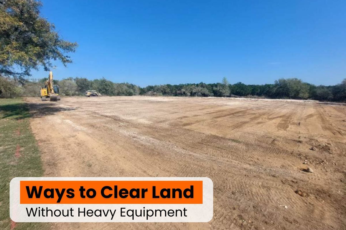 What’s the Best Way to Clear Land Without Access to Heavy Equipment?